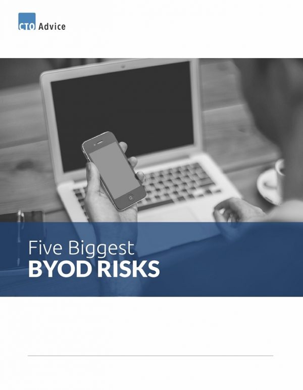CTO Advice 5 Biggest BYOD Risks